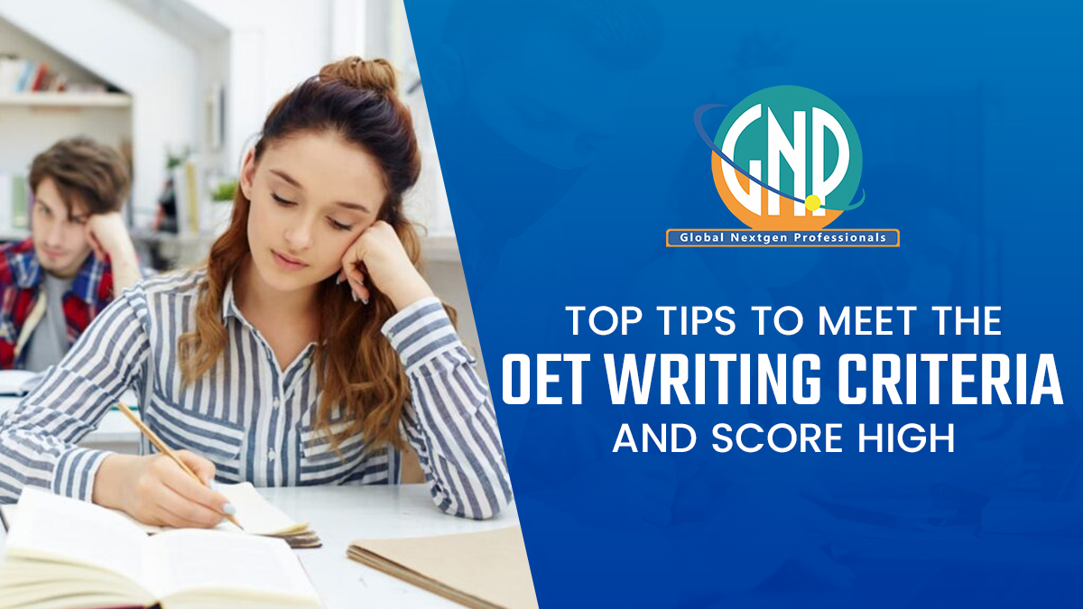 Top Tips to Meet the OET Writing Criteria and Score High