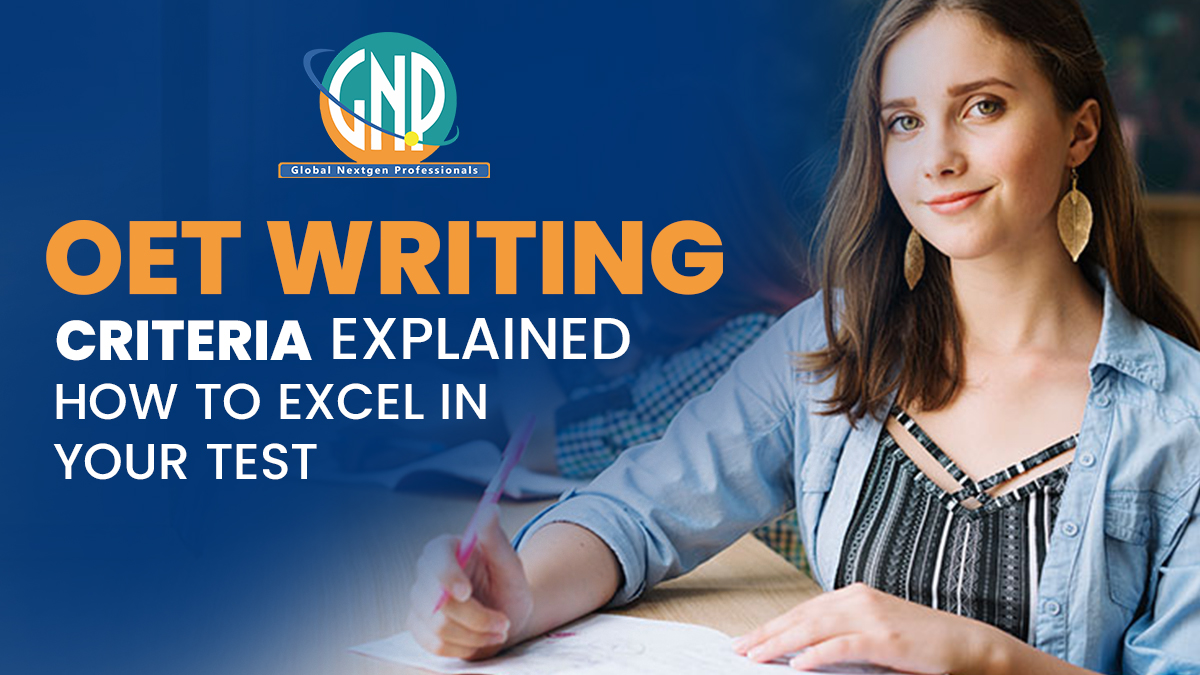 OET Writing Criteria Explained: How to Excel in Your Test