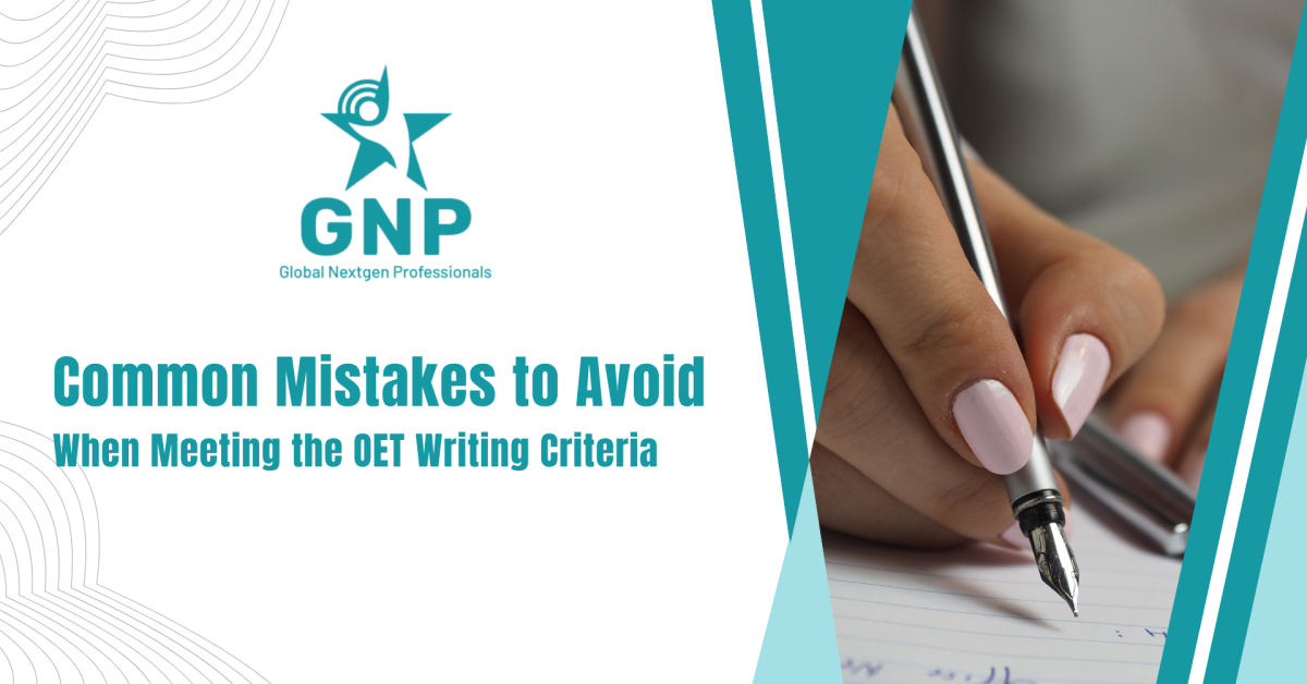 Common Mistakes to Avoid When Meeting the OET Writing Criteria